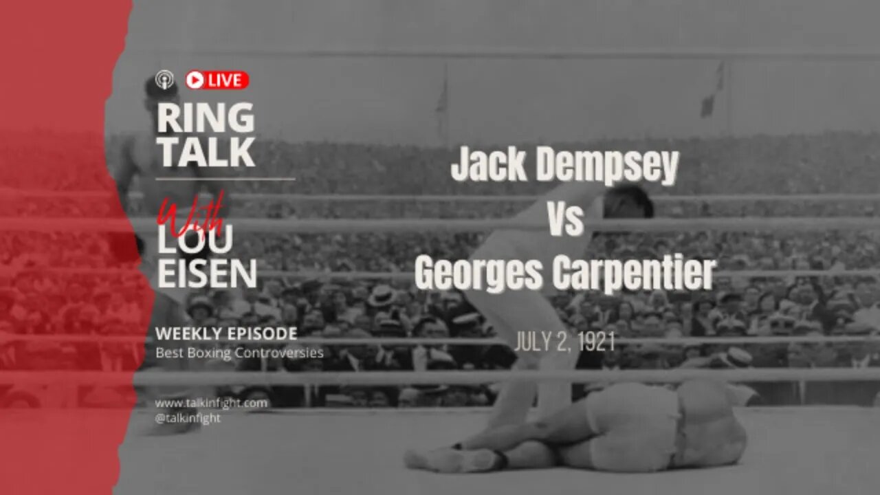 Jack Dempsey vs Georges Carpentier: The 1921 Fight That Changed Boxing ...