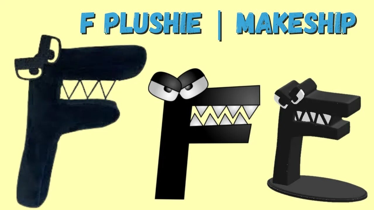 Alphabet Lore X Plushie F Makeship