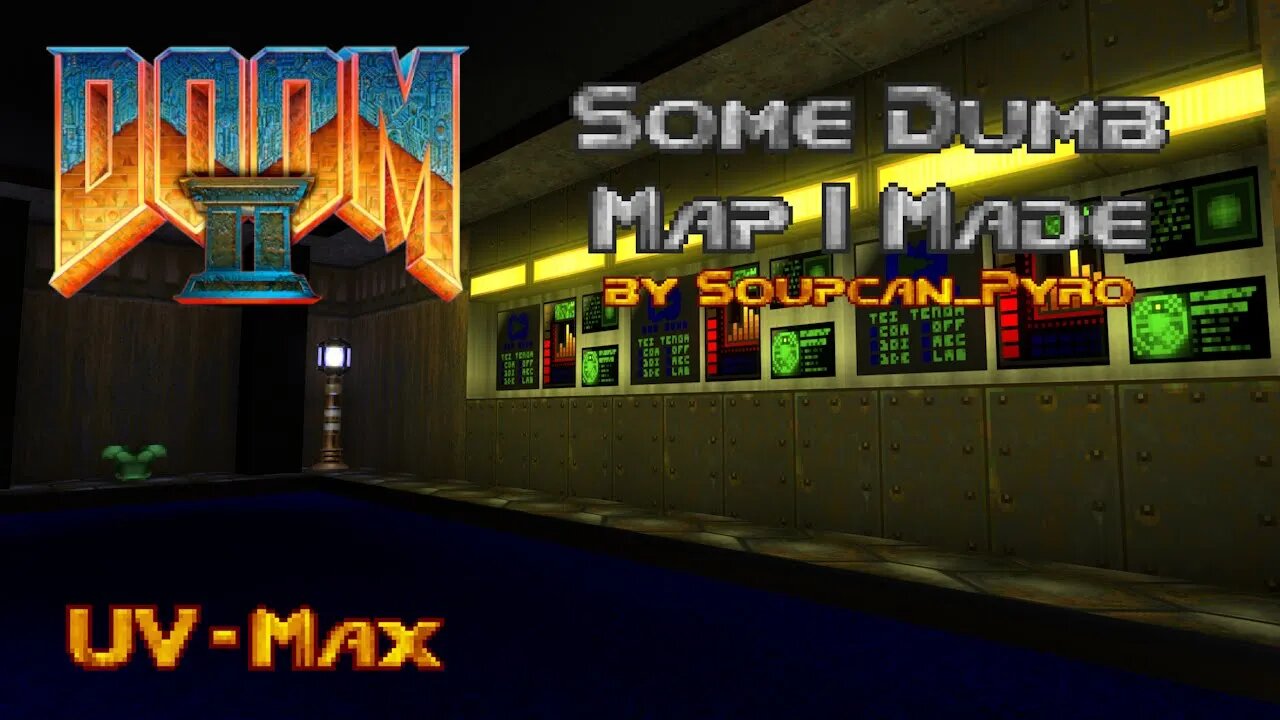 Some Dumb Map I Made by Soupcan_Pyro (UV Walkthrough) | DOOM 2