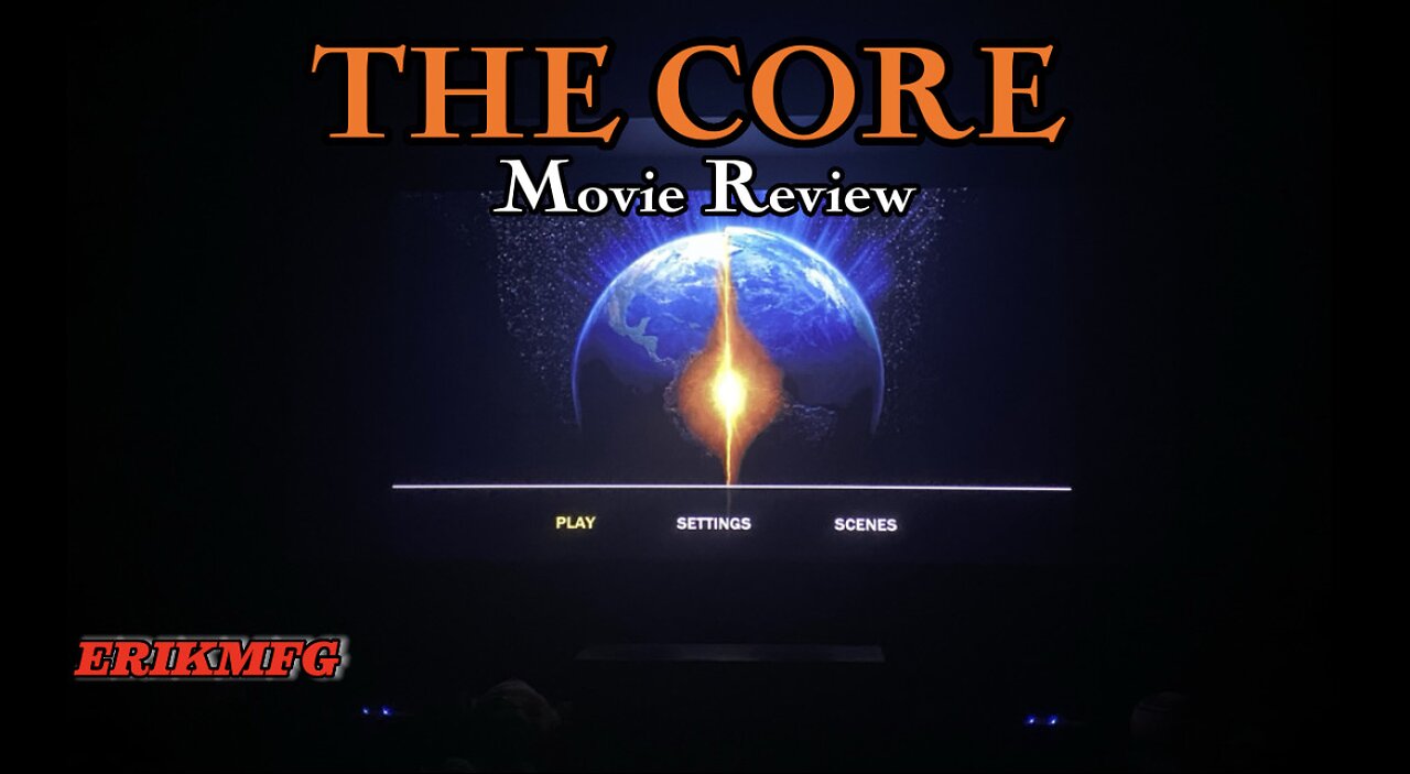 The Core 4K Blu Ray Review