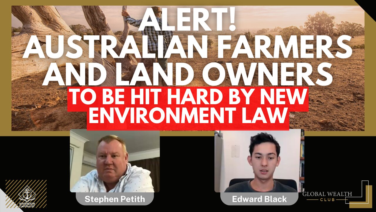 ALERT: Australian Farmers and Land Owners to Be Hit Hard By New ...