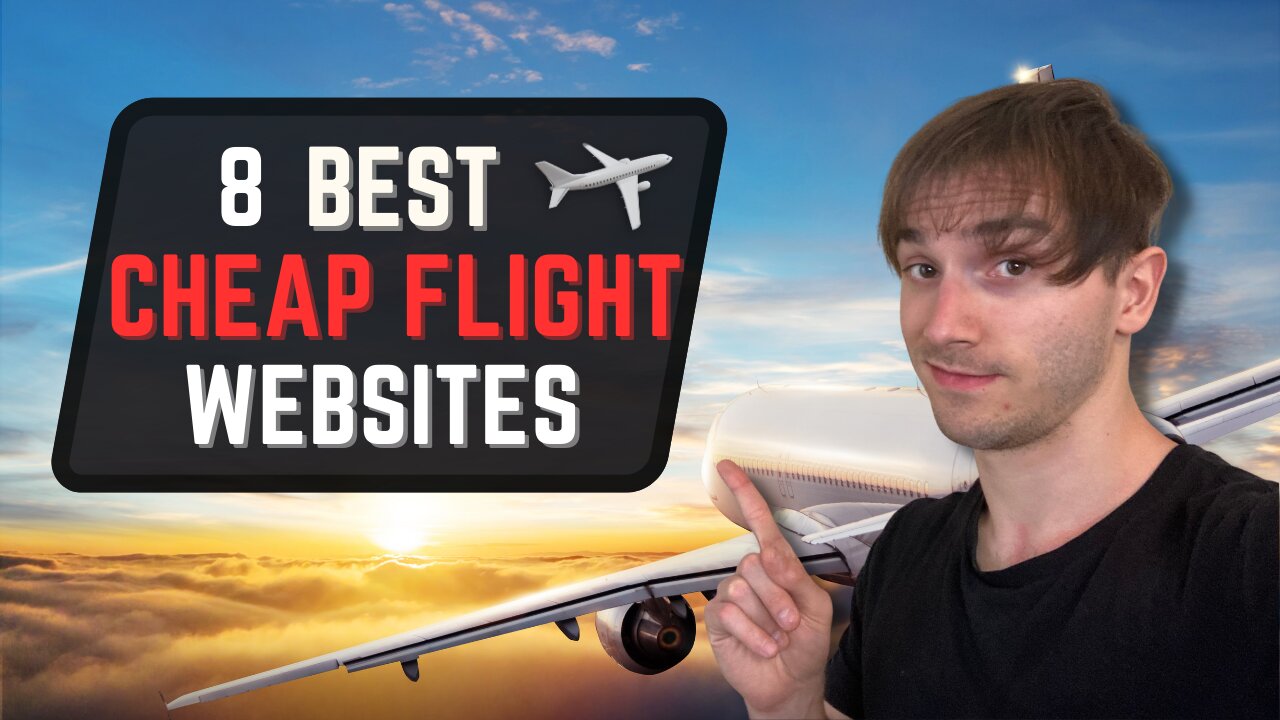 8 Best Cheap Flight Booking Websites For Great Flight Deals | Save ...