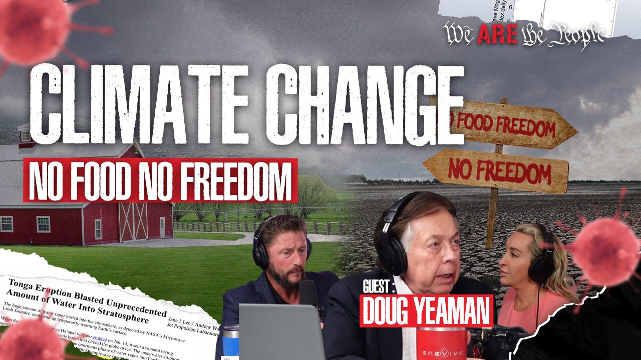 Climate Change- No Food No Freedom Ft. Doug Yeaman