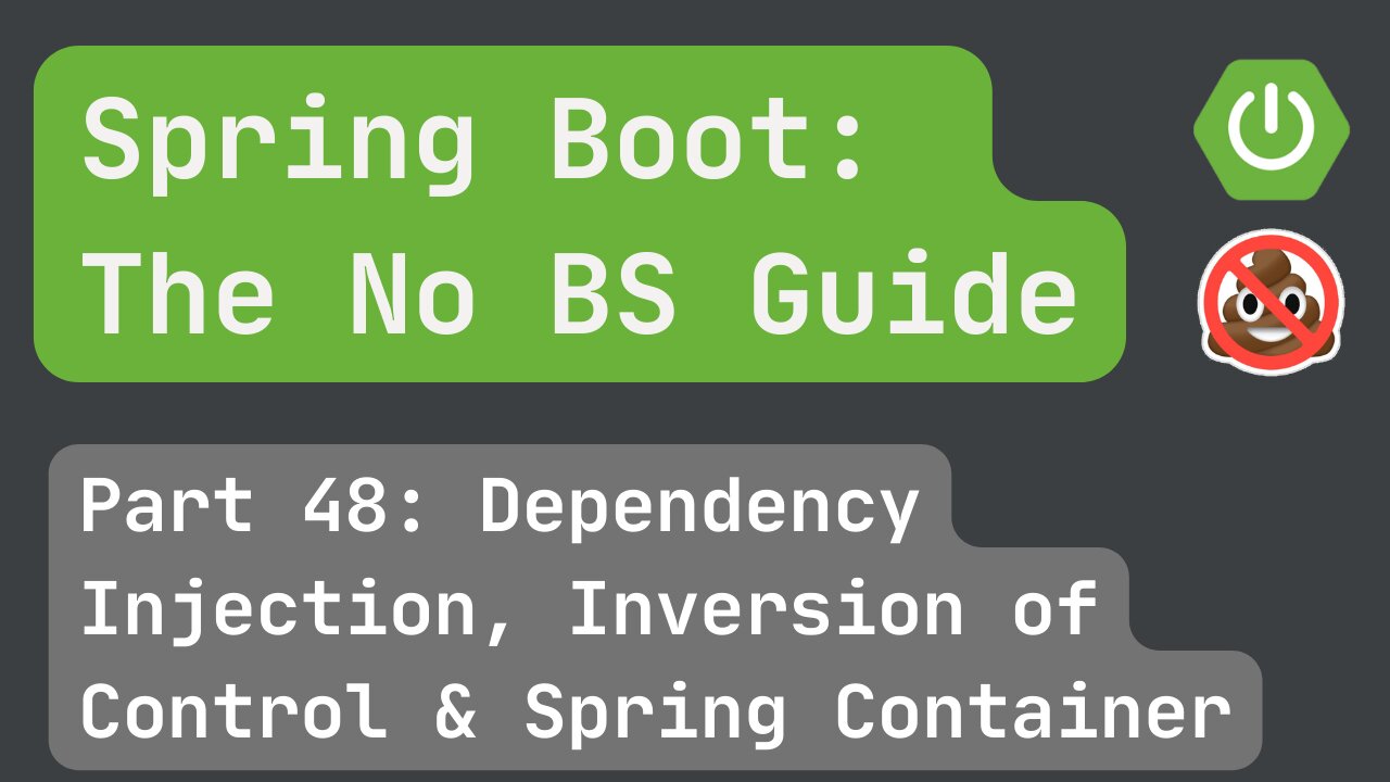 Spring Boot Pt 48 Dependency Injection Inversion Of Control And Spring Container