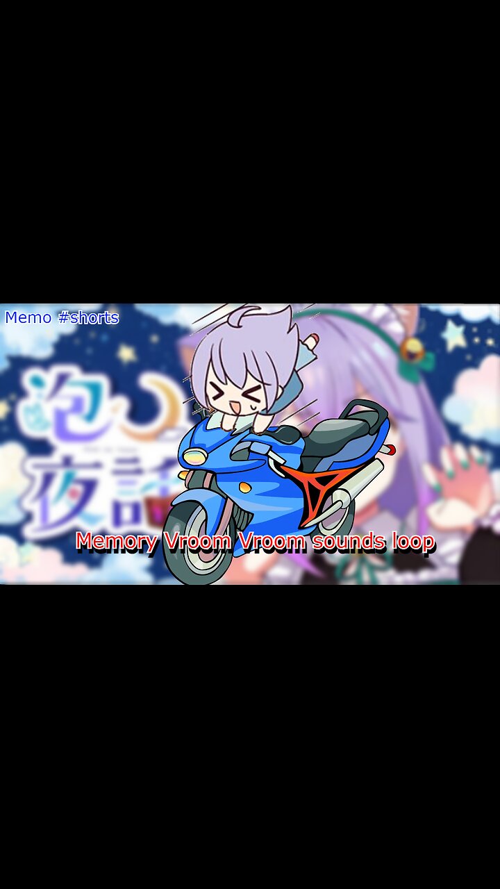 vtuber utakata memory making vroom vroom sounds 7 seconds loop
