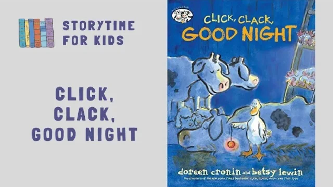 🐄 Click, Clack, Good Night 🦆 Doreen Cronin 🐖 Betsy Lewin 🐭 Click Clack ...
