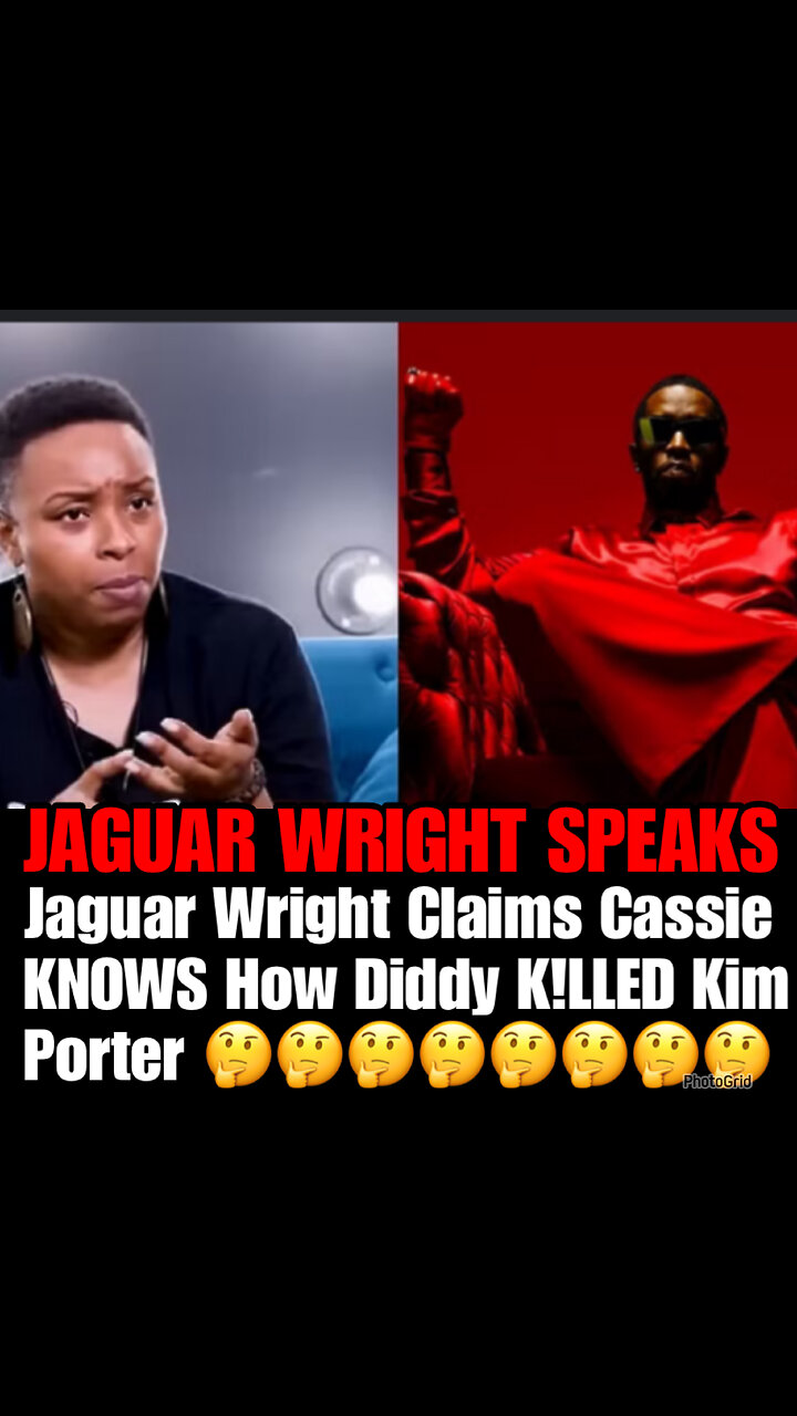 Jaguar Wright Claims Cassie KNOWS How Diddy K!LLED Kim Porter Jaguar Wright Claims Cassie KNOWS How Diddy K!LLED Kim Porter