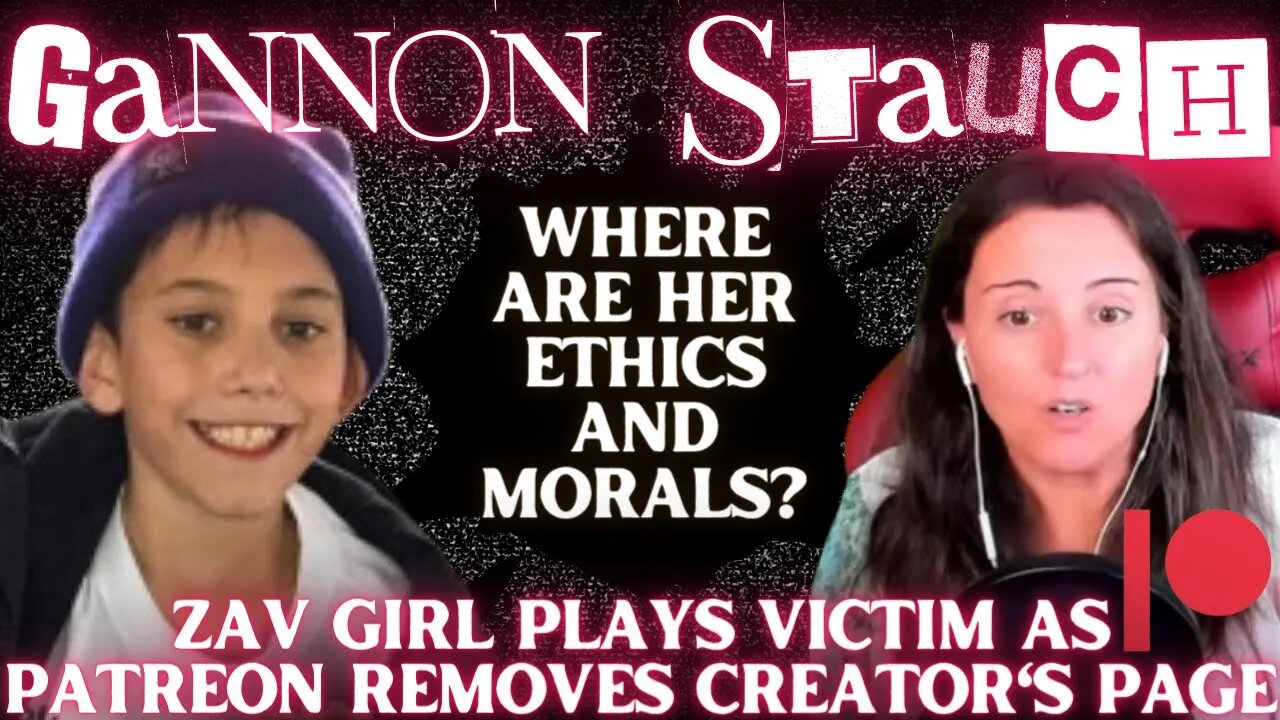 Zav Girl Plays VICTIM as Patreon REMOVES Gannon Stauch's AUTOPSY VIDEO ...
