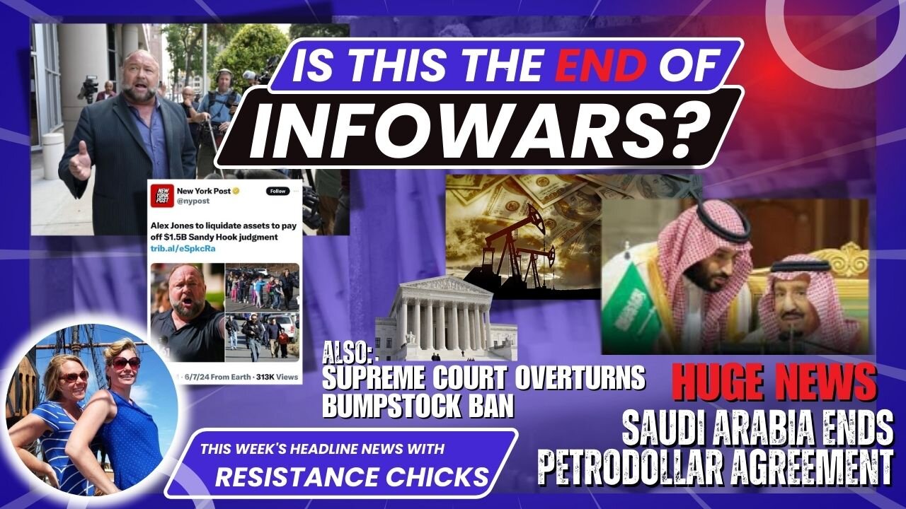 Is This The End of Infowars? Saudi Arabia Ends Petrodollar Agreement 6 ...