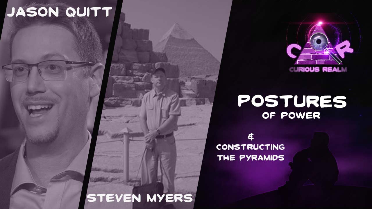 CR Ep 114: Postures of Power w Jason Quitt and Building the Pyramids w ...