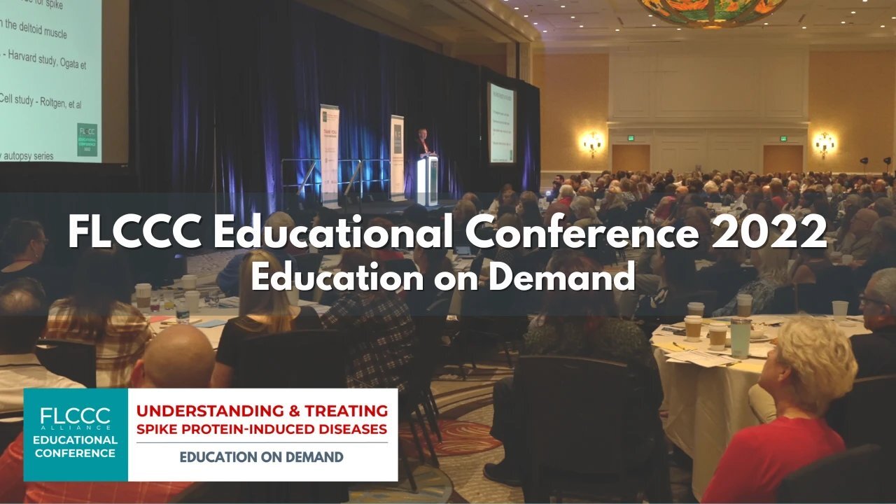 FLCCC Educational Conference 2022 - 'Education on Demand' Package ...