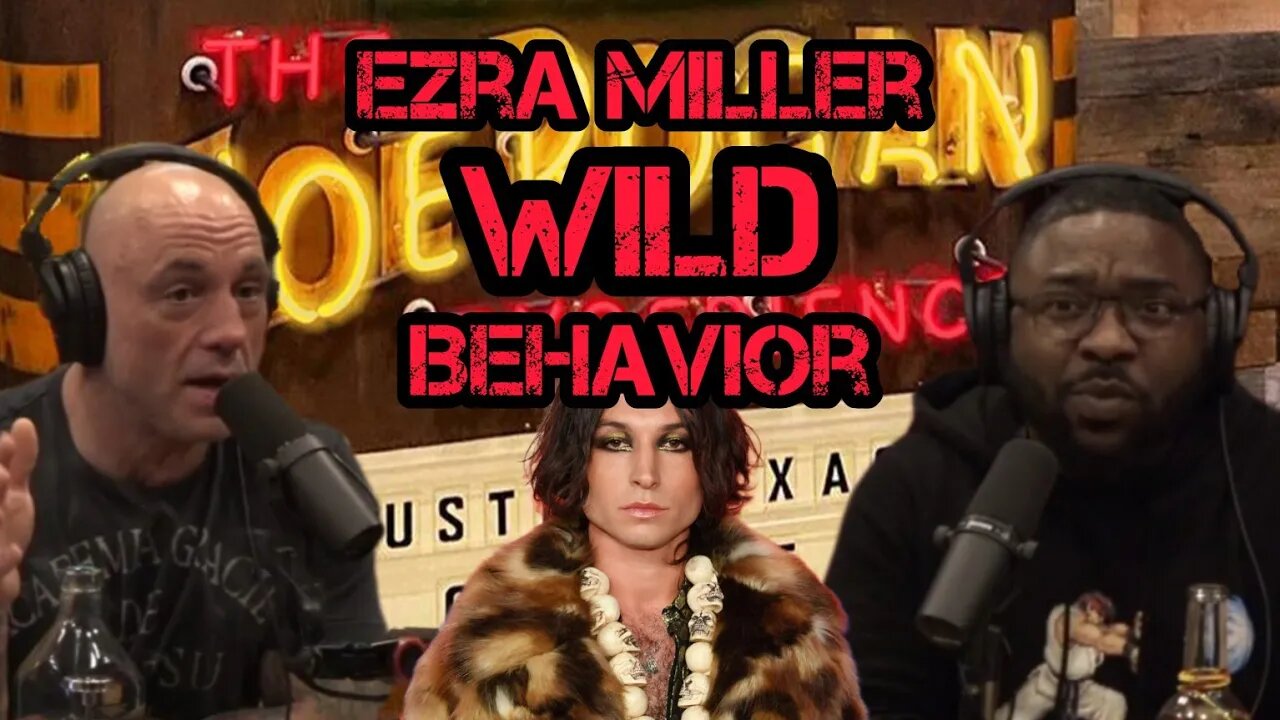 Joe Rogan SHOCKED By Hollywood Giving Ezra Miller a Pass on Wild Behavior