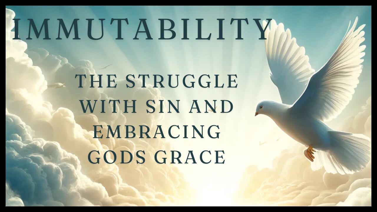 The Struggle with Sin and Embracing Gods Grace