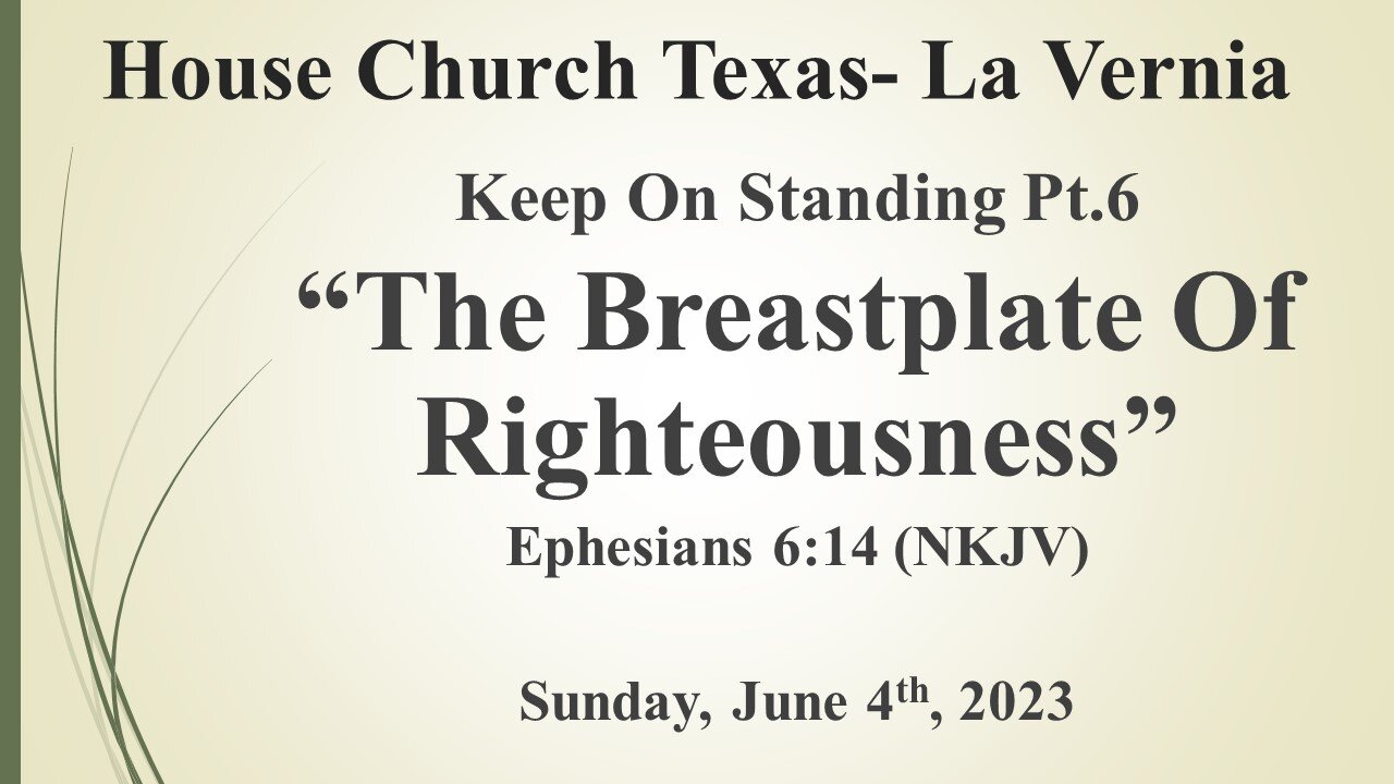 Keep On Standing Pt.5 -The Breastplate Of Righteousness-House Church ...