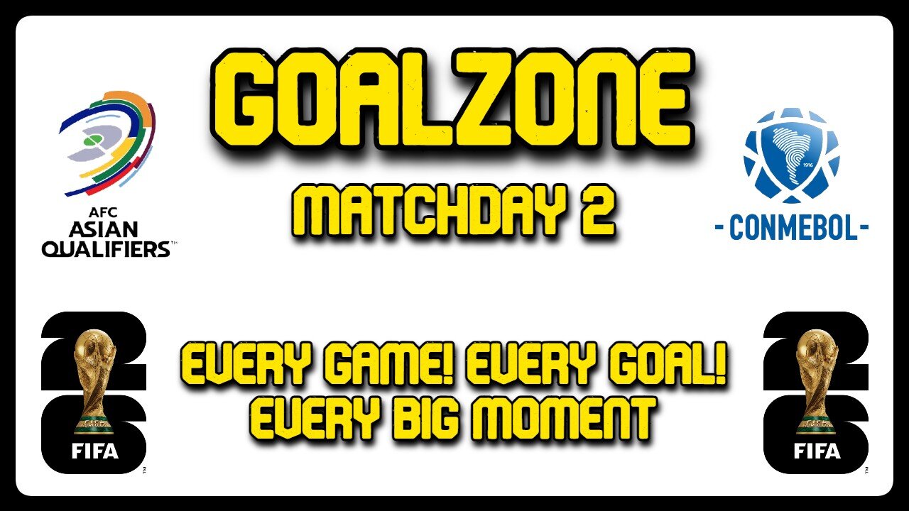 Goalzone | FIFA World Cup 2026 Qualifying Matchday 2 | Football Manager ...