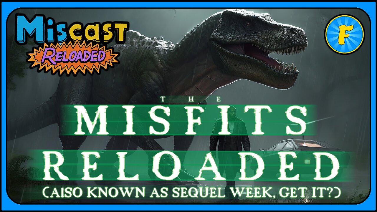 The Miscast Reloaded: My Favorite Part Was When Morpheus Said "It's ...