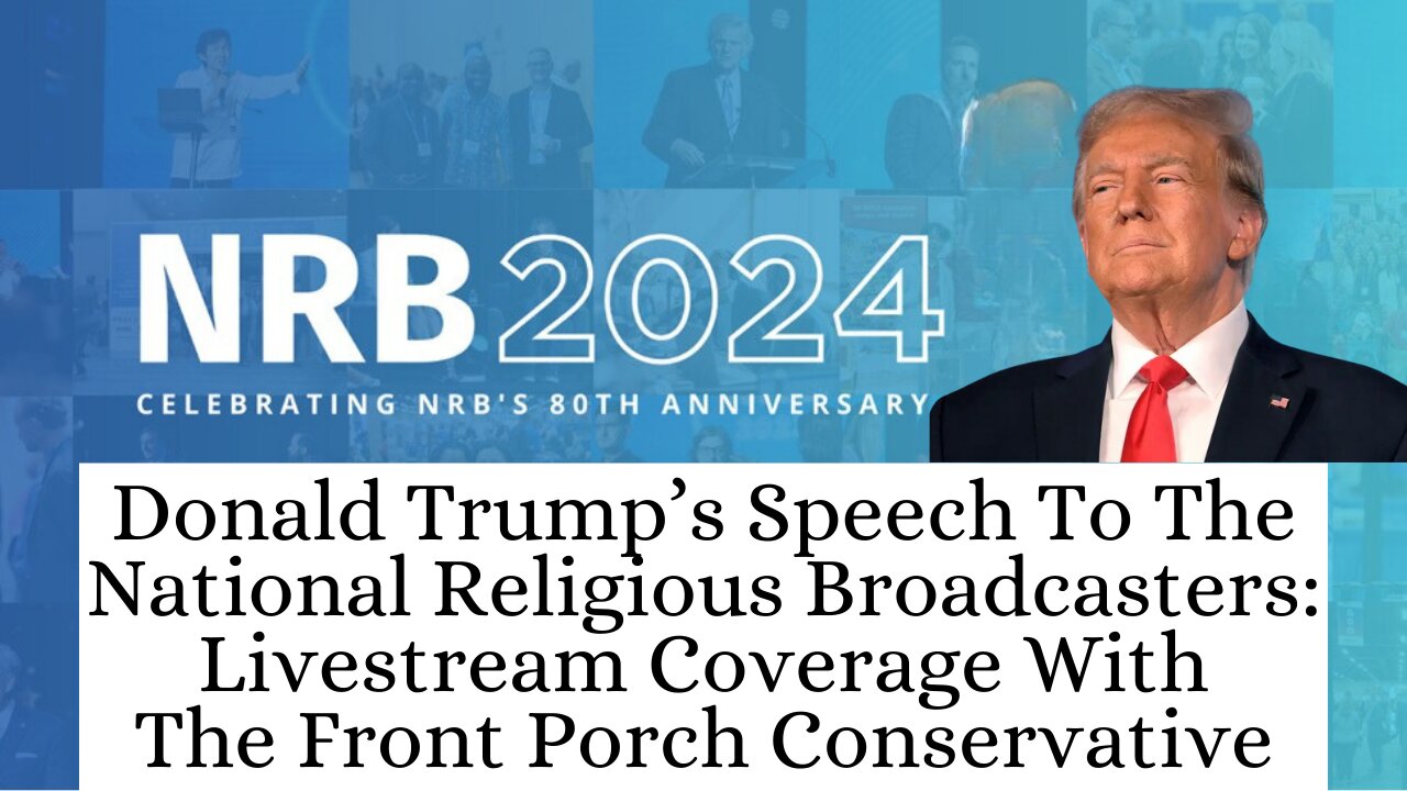 Donald Trump's Speech To The 2024 NRBC: Livestream Coverage With The ...