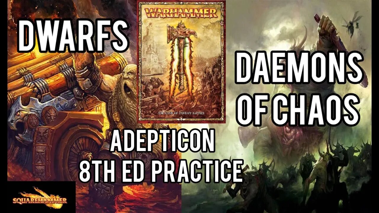 Warhammer Fantasy 8th Edition Battle Report DWARFS vs DAEMONS OF CHAOS ...
