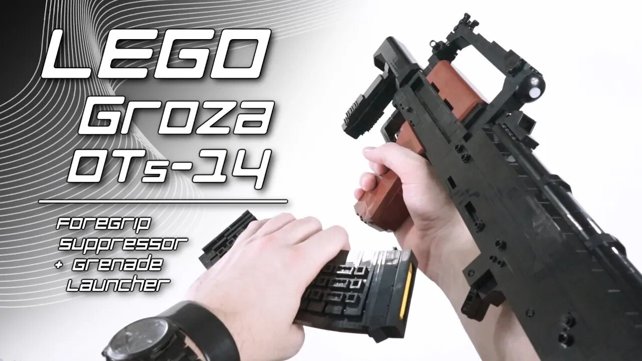 LEGO Groza OTs-14 Bullpup Rifle (Foregrip, Suppressor, Grenade Launcher ...
