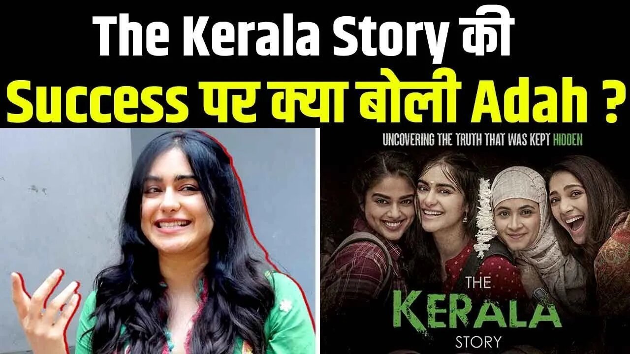 Adah Sharma's Reaction To The Kerala Story 200 Cr Business, Recites A ...