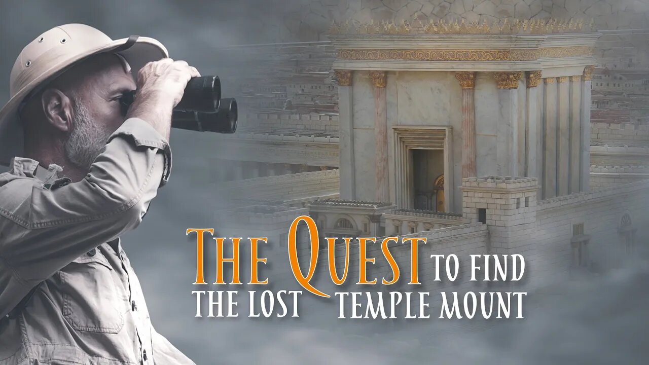 The Quest to Find the Lost Temple Mount