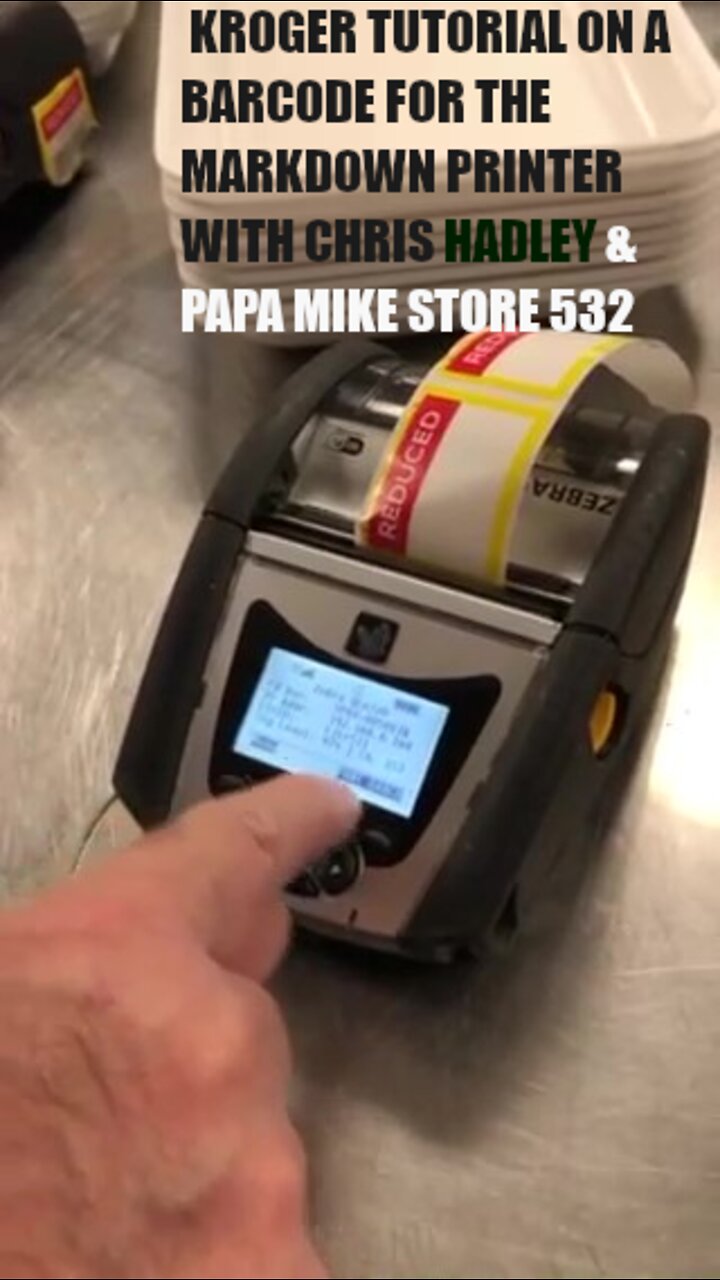 KROGER TUTORIAL ON BARCODE FOR THE MARKDOWN PRINTER WITH CHRIS HADLEY ...