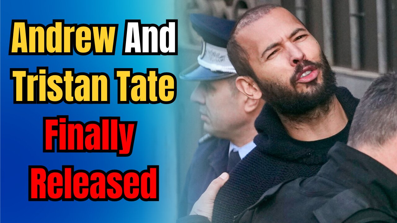 Andrew & Tristan Tate Released: No Charges After 3 Months in Jail ...