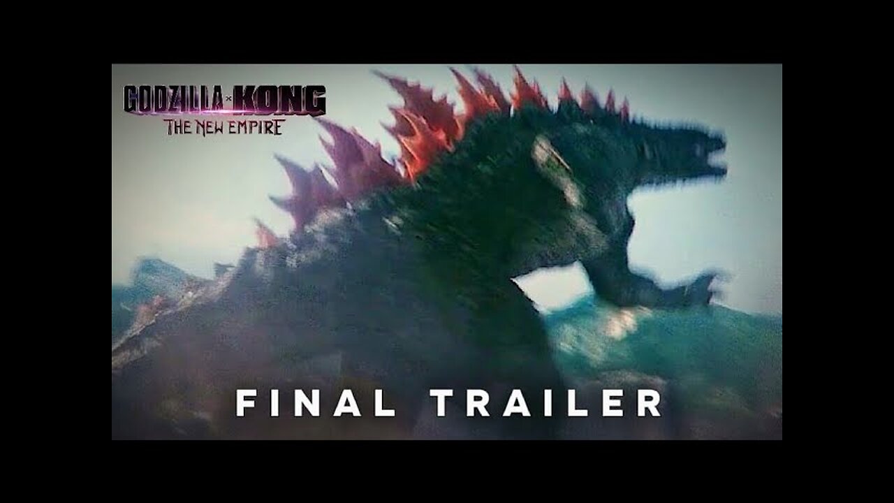 GODZILLA x KONG: THE NEW EMPIRE - Final Trailer (2024) | Warner Bros ...