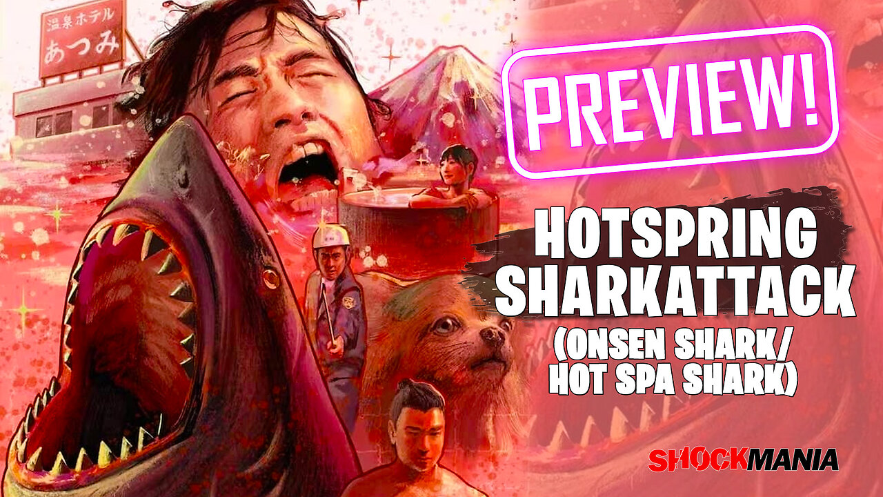HOTSPRING SHARKATTACK (2024) A Preview of Japanese Crowdfunded Shark ...