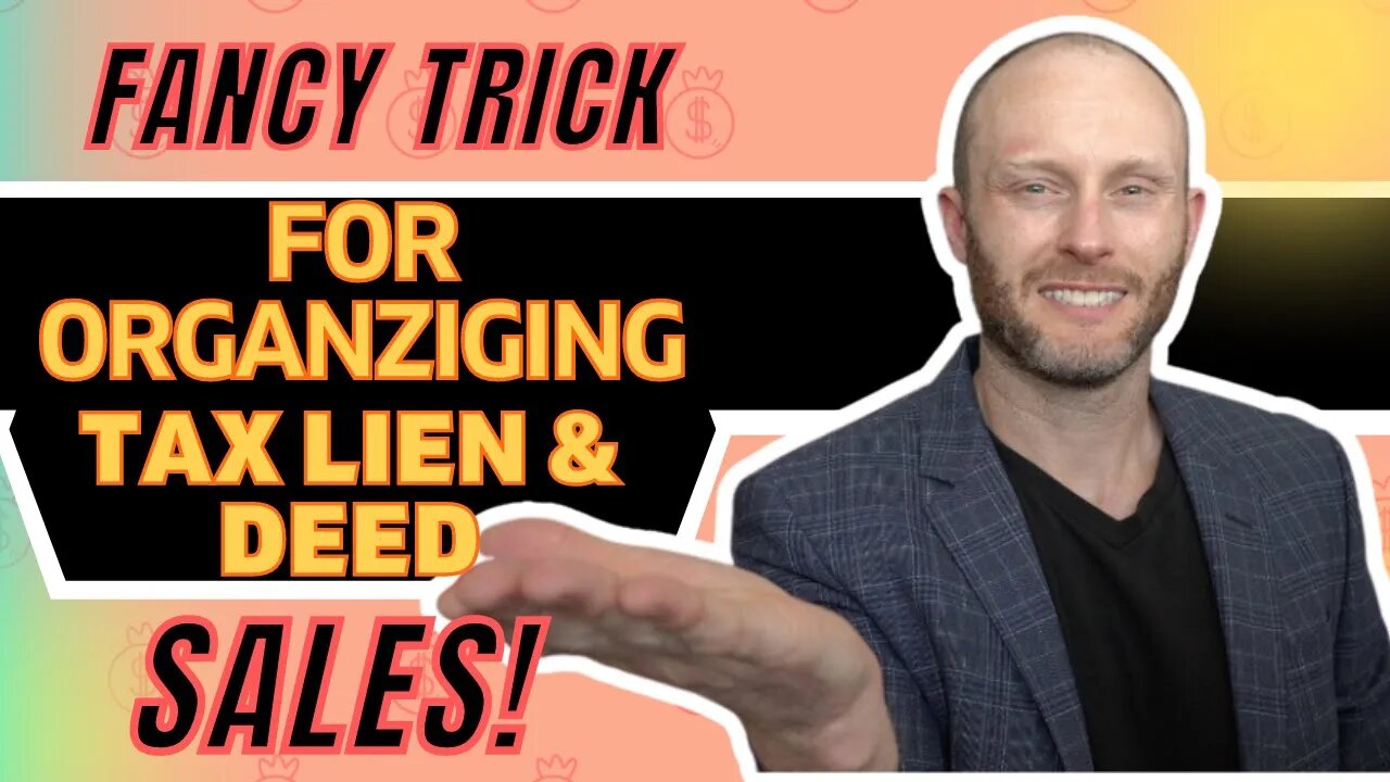 Fancy Trick To Organize Your Tax Lien And Deed Sales Vital