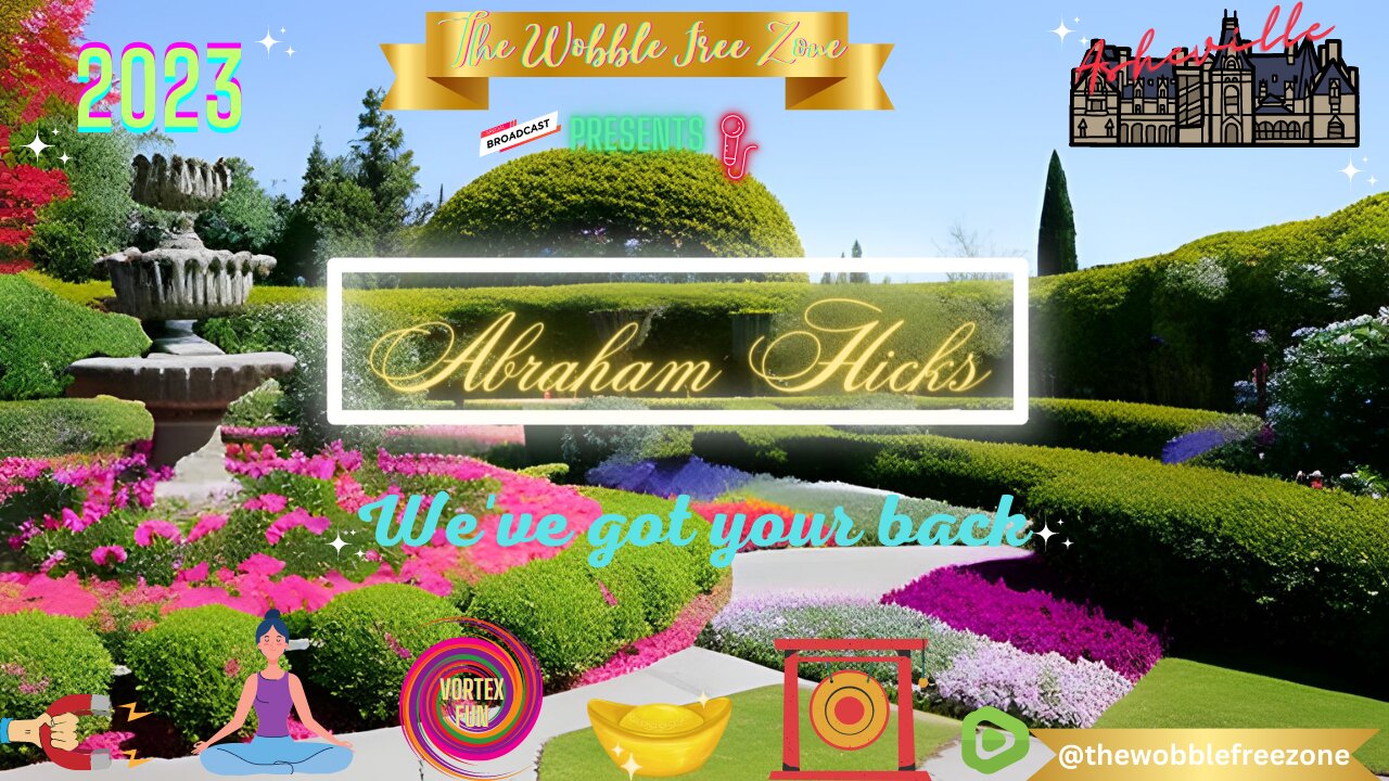 Abraham Hicks, Esther Hicks " We've got your back " Asheville