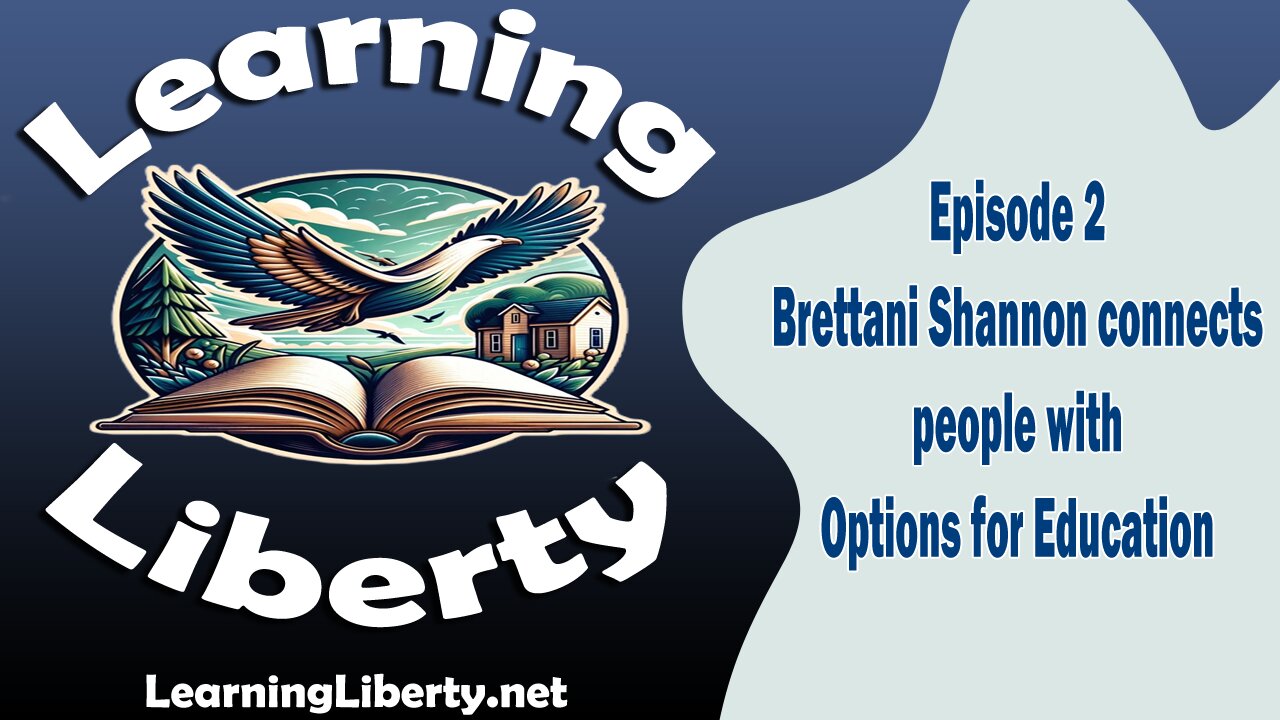 Episode 2 Find Better Learning With Options for Education and Brettani ...