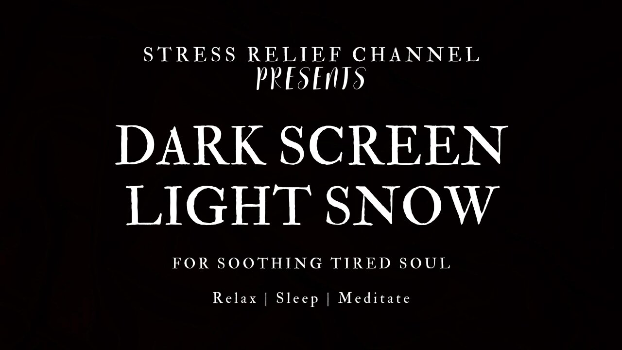 LIGHT SNOW Falling No visuals DARK SCREEN Relax | Study | Sleep | Meditate
