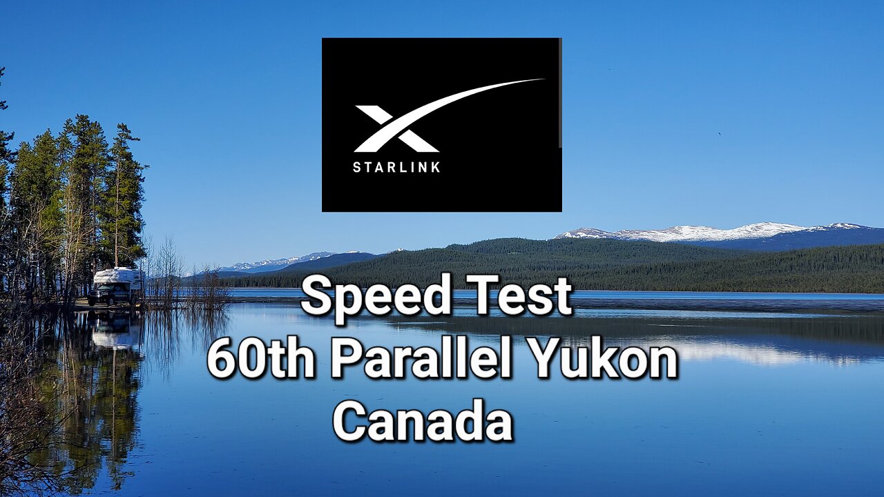 Starlink speed Test | 60th parallel | Canada | Yukon | British Columbia ...