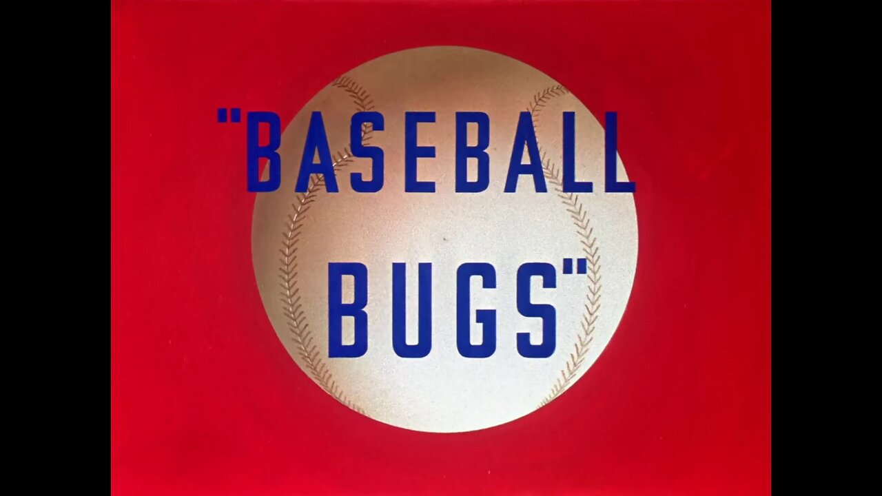 "Baseball Bugs" starring Bugs Bunny