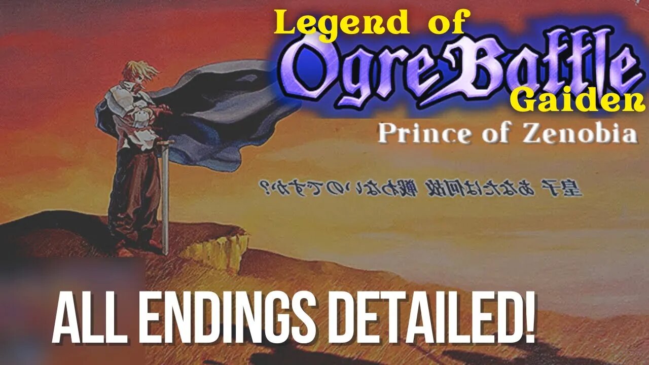 All ENDINGS EXPLAINED and How to Get Then | Ogre Battle The Prince of ...