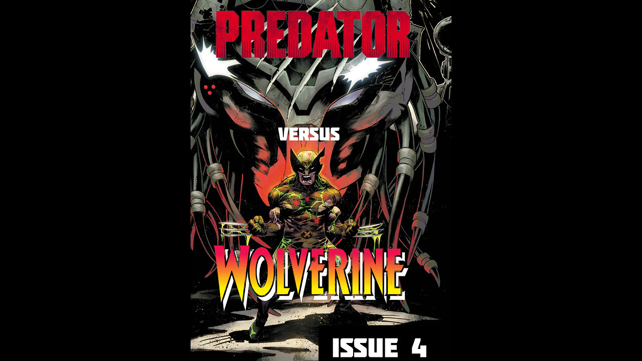 Predator versus Wolverine Issue 4 AI Audio Narration