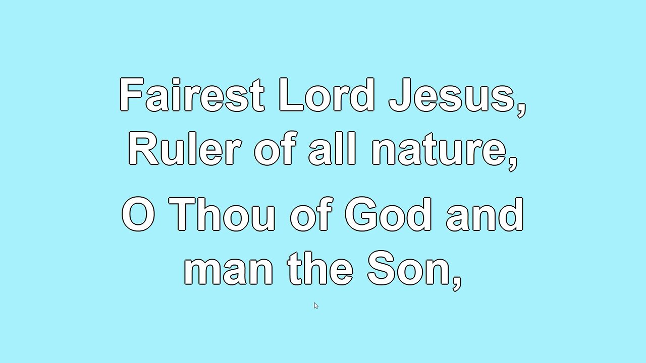 Fairest Lord Jesus 3 Verses
