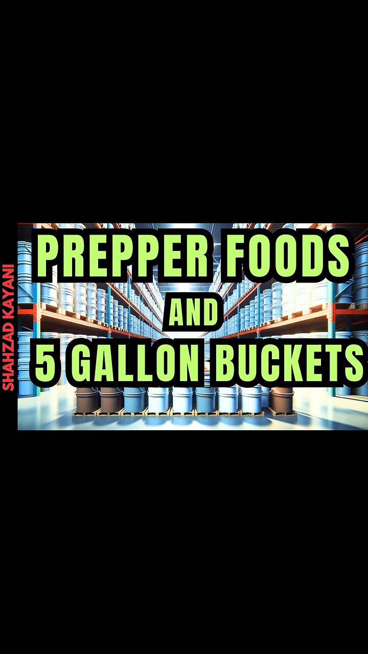 Prepper Foods In 5 Gallon Buckets - Is it Mandatory? Prepper Question