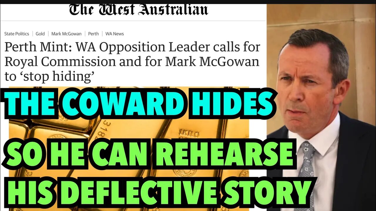 PERTH MINT SCANDAL | DILUTED GOLD - State Premier Mark McGowan Hides ...