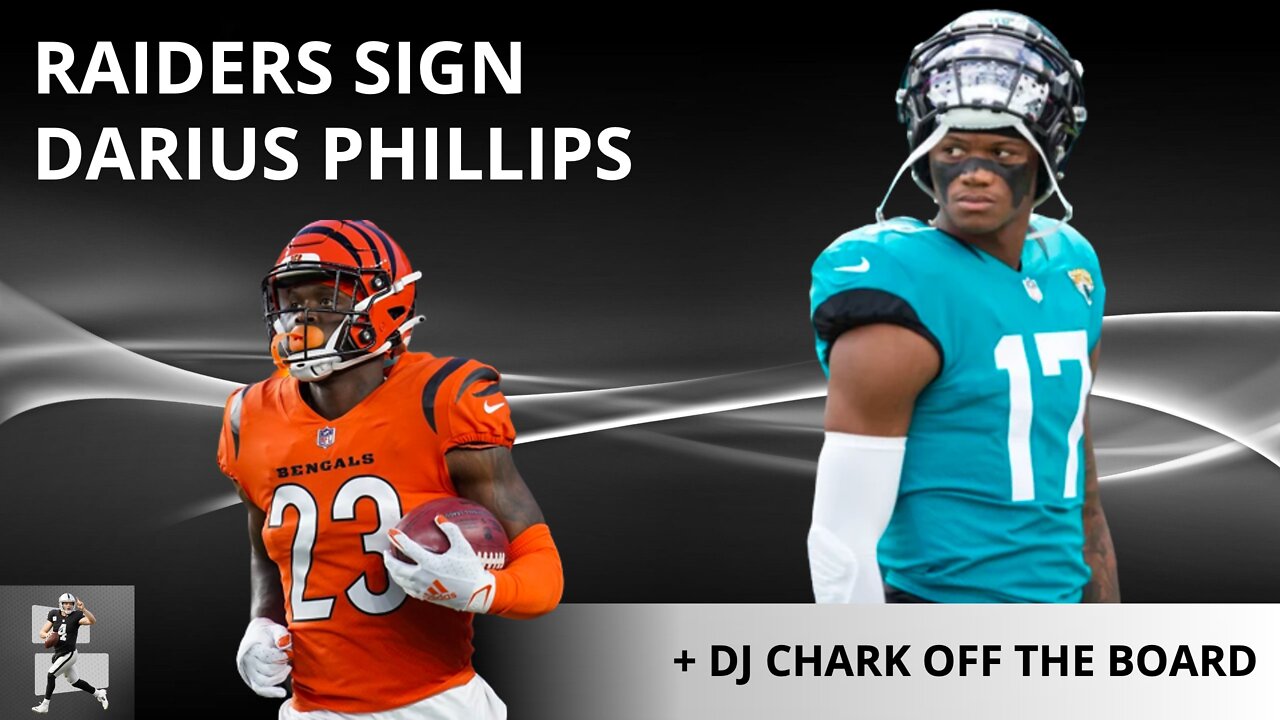 Raiders Signing Darius Phillips In 2022 NFL Free Agency + D.J. Chark To ...