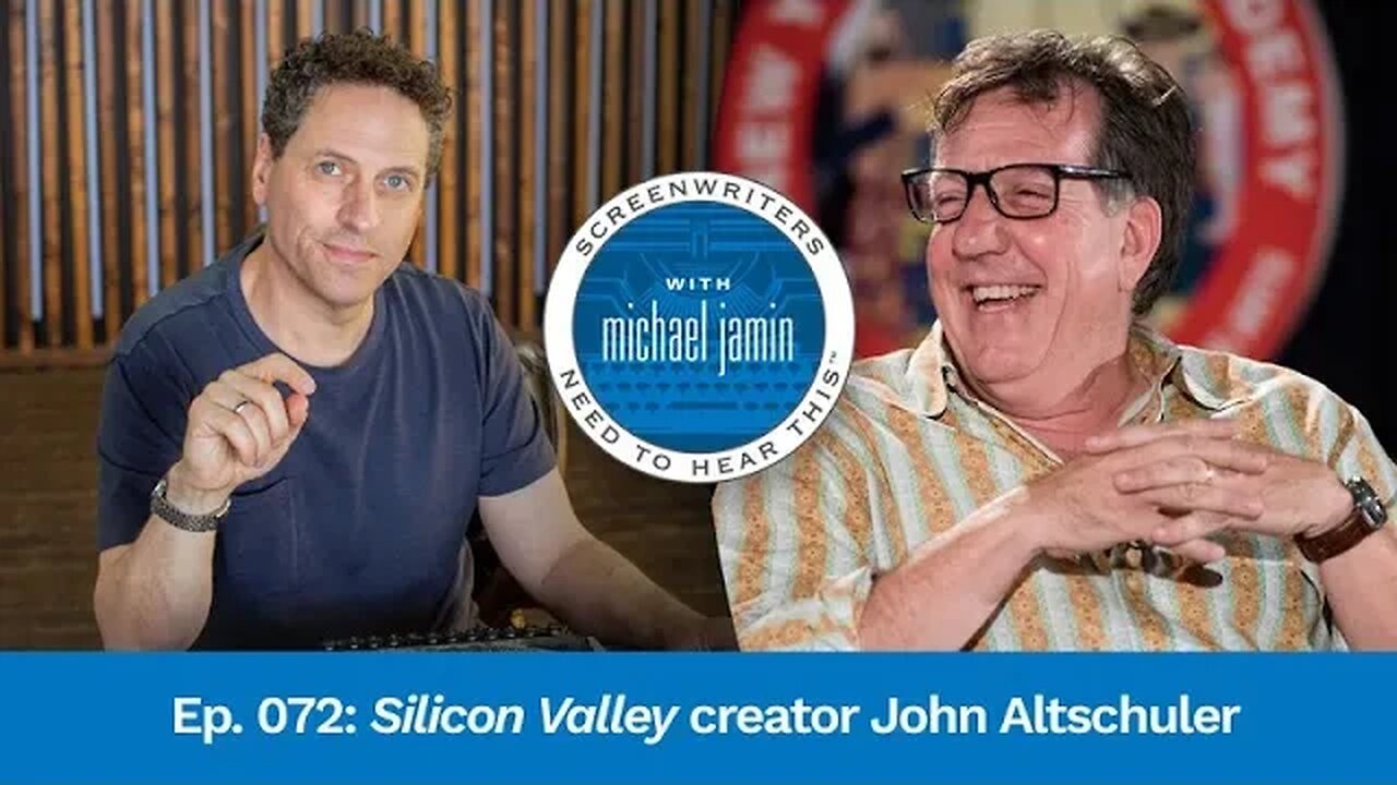 072 - Silicon Valley Creator John Altschuler - Screenwriting Tips ...