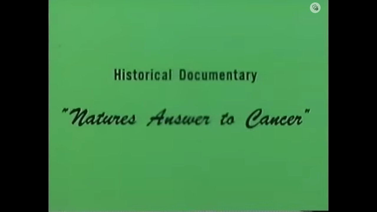 CANCER CONTROL SOCIETY - "Nature's Answer to Cancer: a DOCUMENTARY ON ...