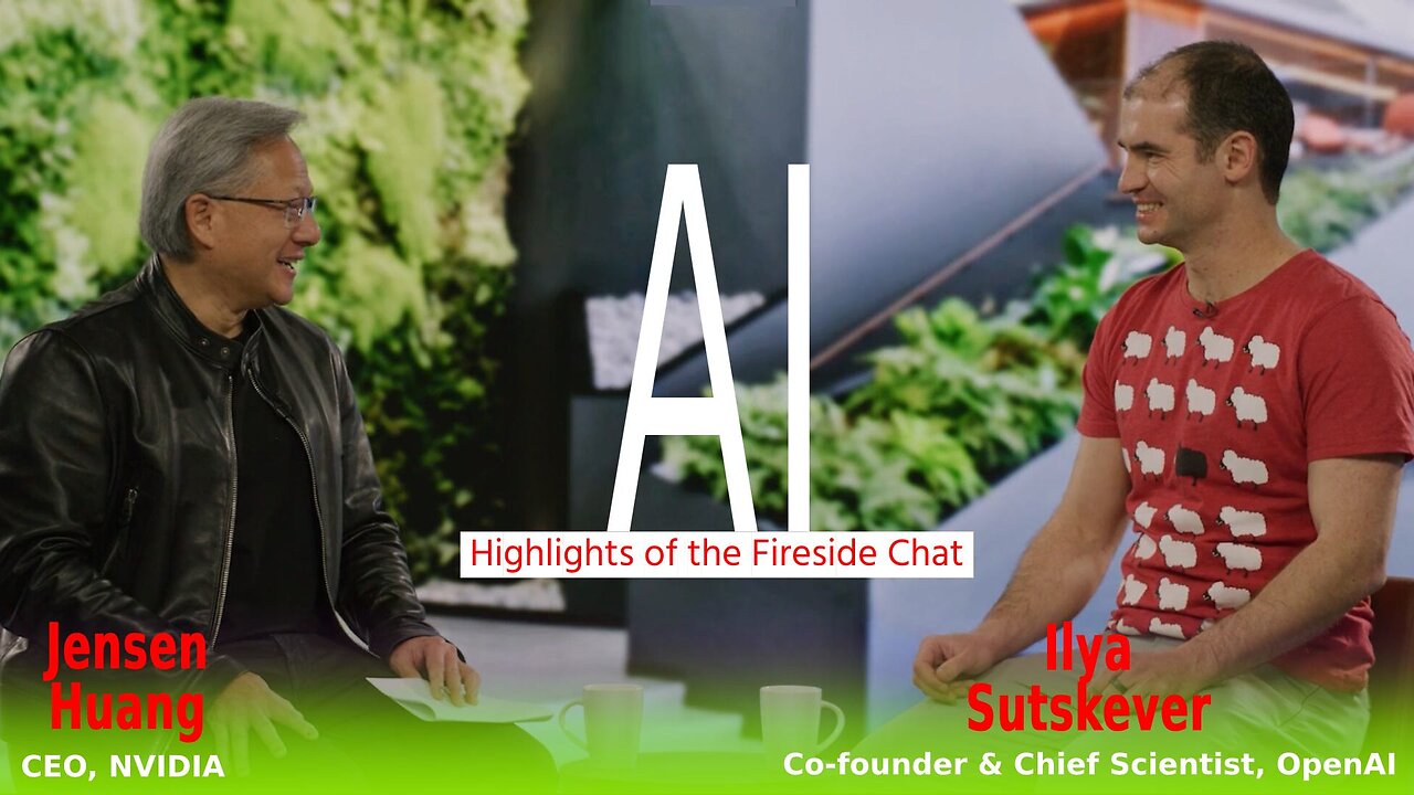 Ilya Sutskever And Jensen Huang Highlights Of The Ai Fireside Chat