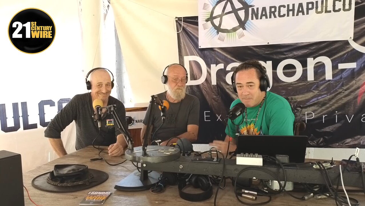 21WIRE LIVE AT ANARCHAPULCO 2024 w/ Max Igan and David Alcock