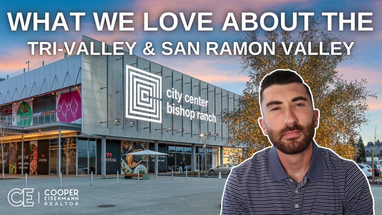 What we LOVE about LIVING in the Tri-Valley & San Ramon Valley!
