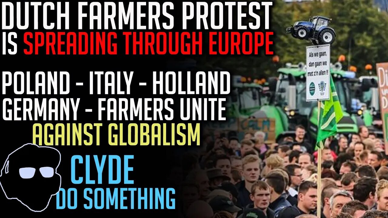 Dutch Farmers Protest Spreading Throughout Europe - Support Growing ...