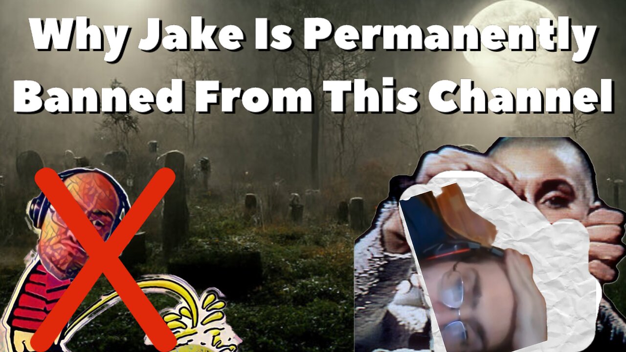 Why Jake Hudson Is Permanently Banned From This Channel