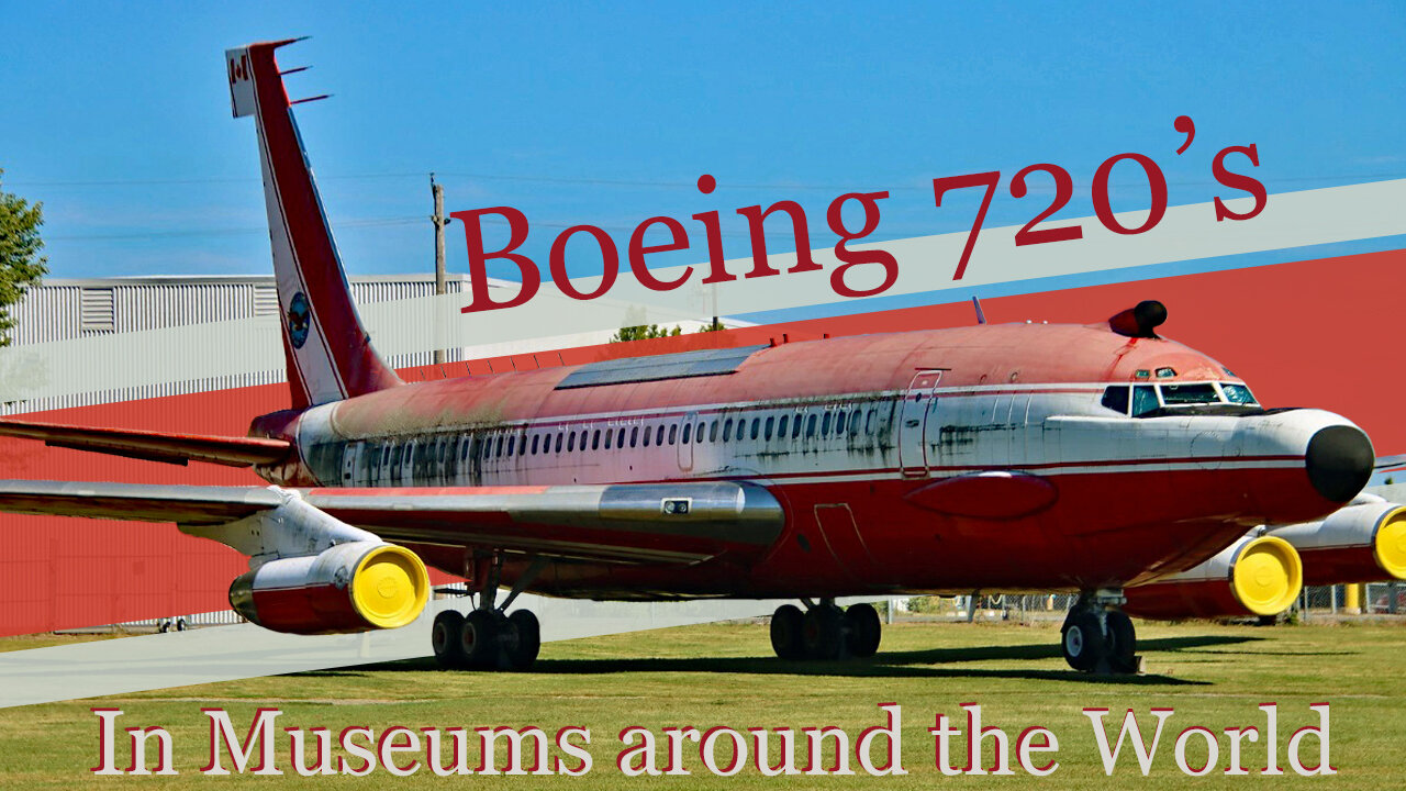 Where are the retired and preserved Boeing 720s? Part III of the museum ...