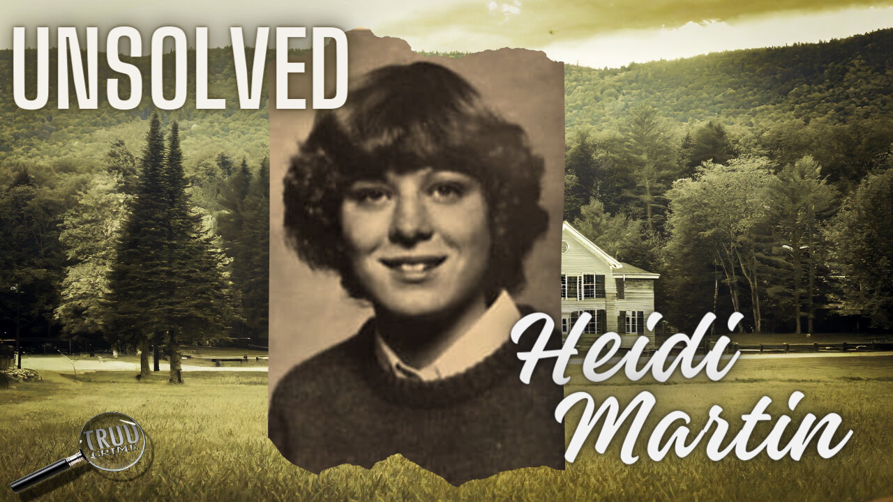 The Unsolved Murder of Heidi Martin: Was It a Serial Killer or Did the ...